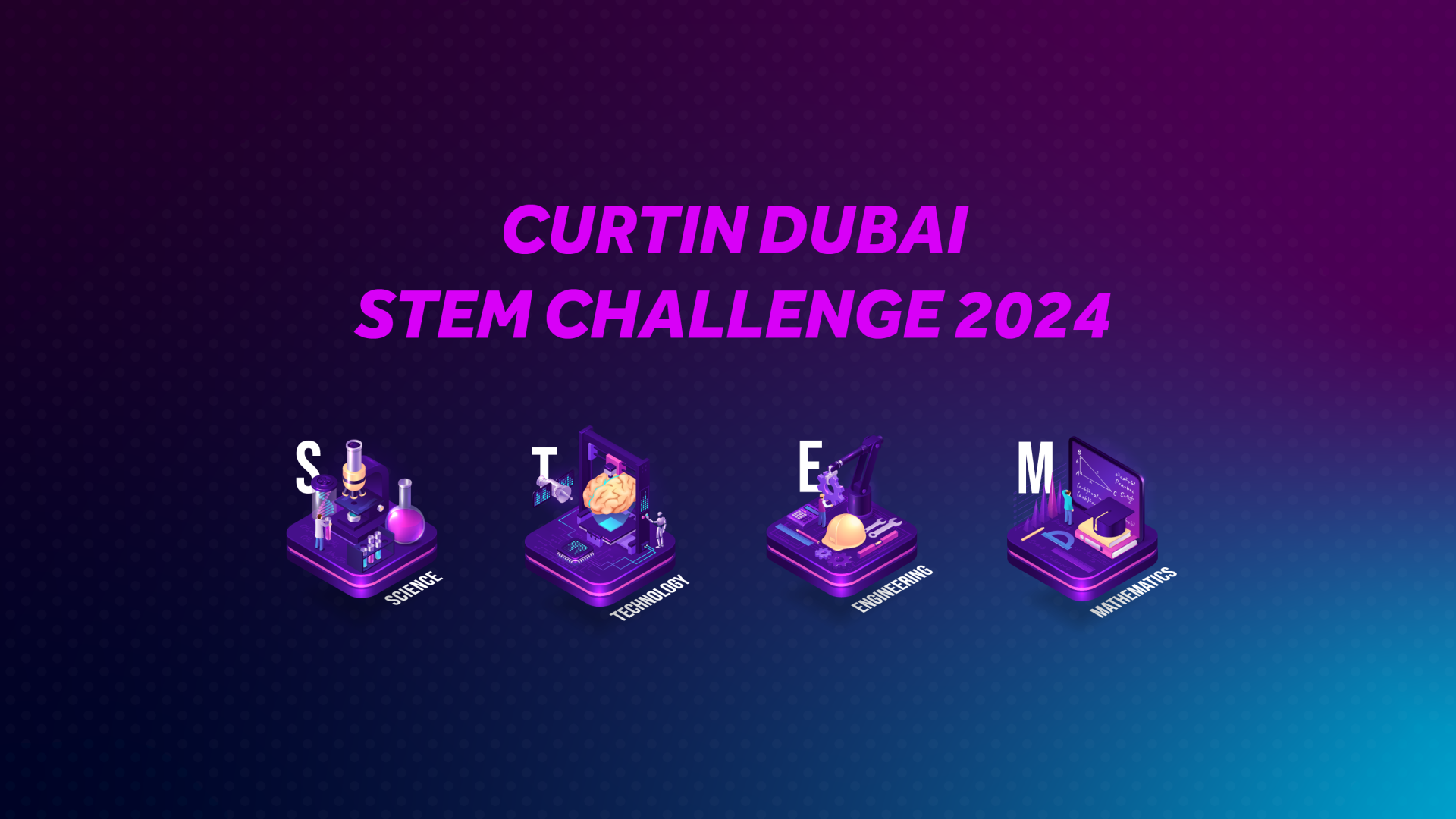 STEM Challenge 2024 | Curtin University Dubai